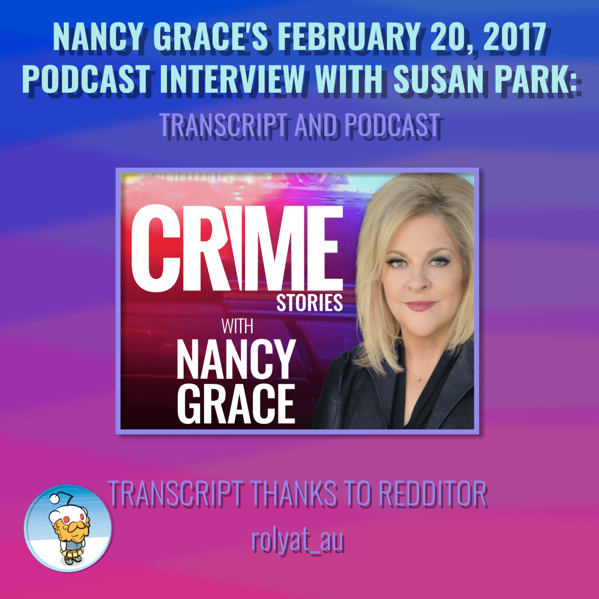 Transcript of Crime Stories with Nancy Grace podcast interview with ...